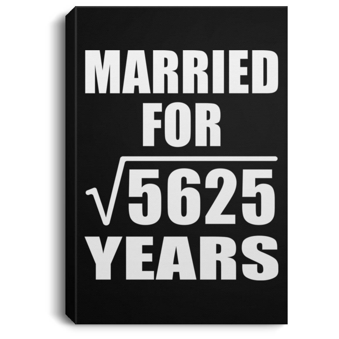 75th Anniversary Married For Square Root Of 5625 Years Canvas Portra 75th-anniversary-married-for-square-root-of-5625-years-canvas-portra
