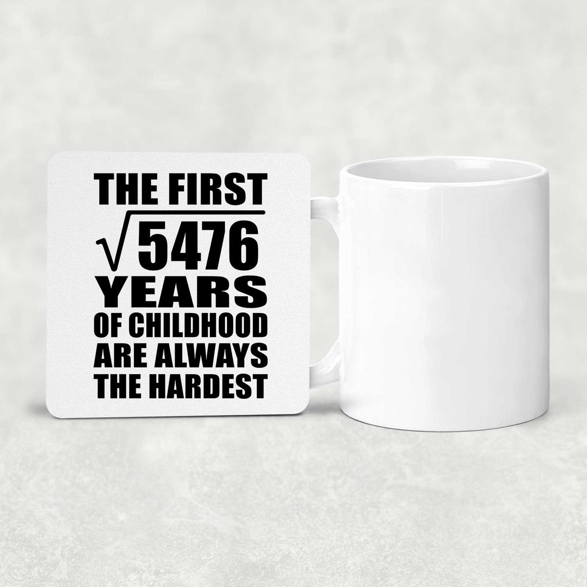 74th Birthday Square Root of 5476 Years of Childhood - Drink Coaster ...