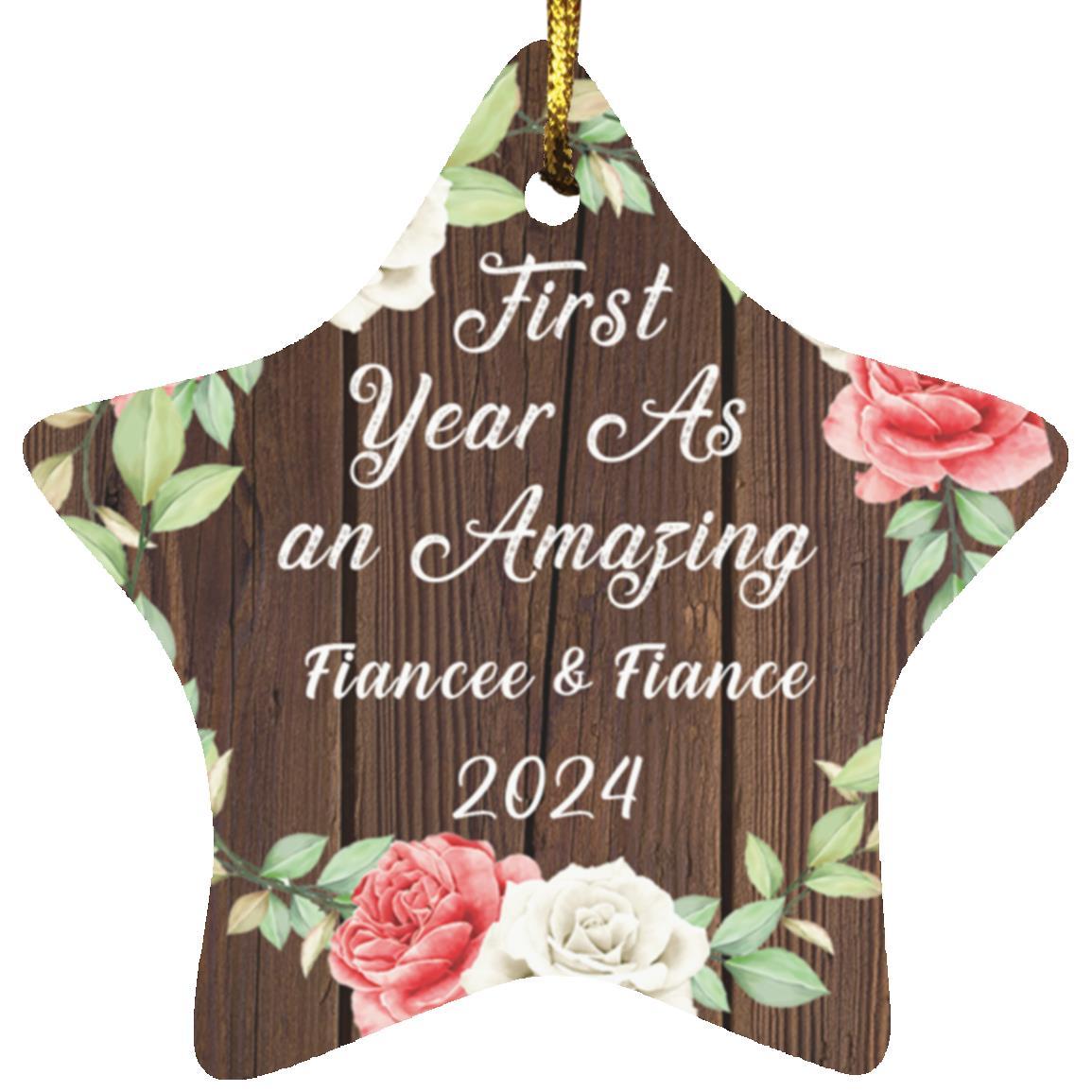 First Year As An Amazing Fiancee & Fiance 2024 - Star Ornament A ...